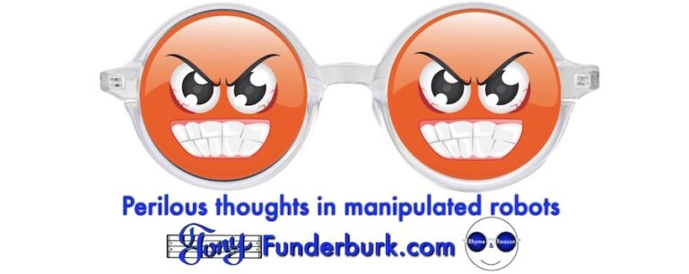 Perilous thoughts in manipulated robots - Tony Funderburk